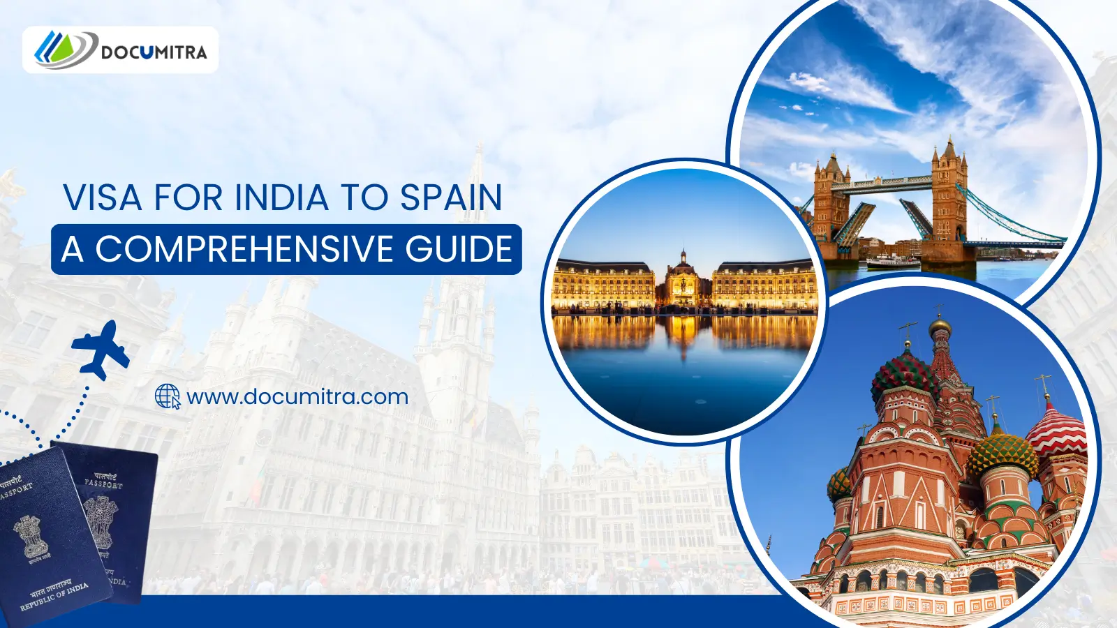 VISA FOR INDIA TO SPAIN: A COMPREHENSIVE GUIDE - Documitra