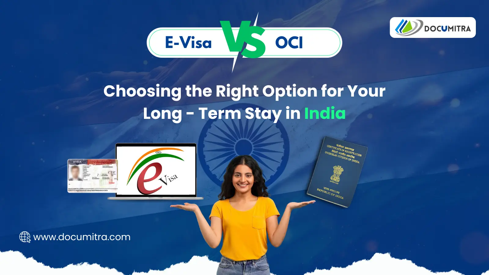 E-Visa vs OCI: Choosing the Right Option for Your Long-Term Stay in ...