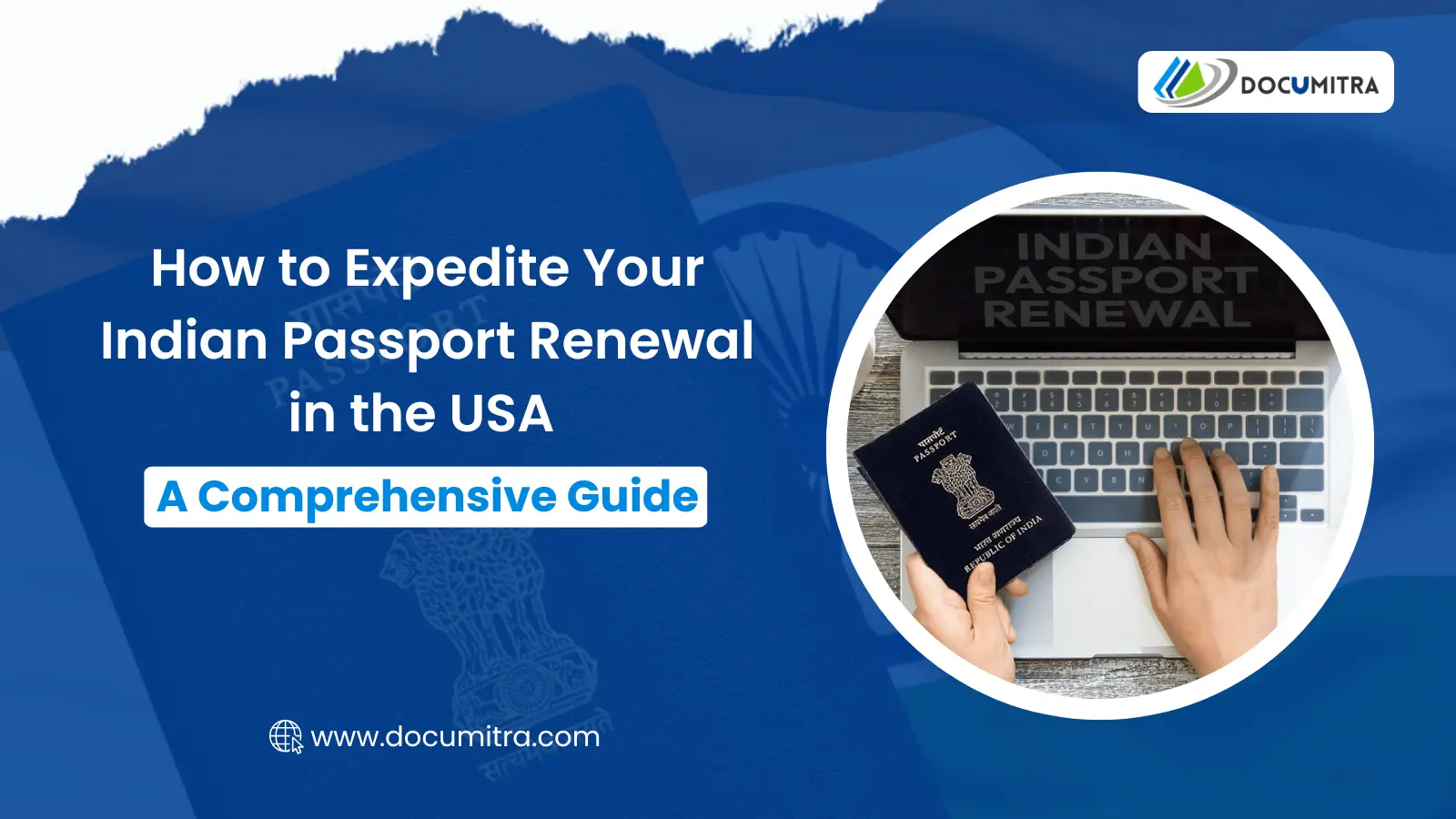How to Expedite Your Indian Passport Renewal in the USA: A Comprehensive Guide - Documitra