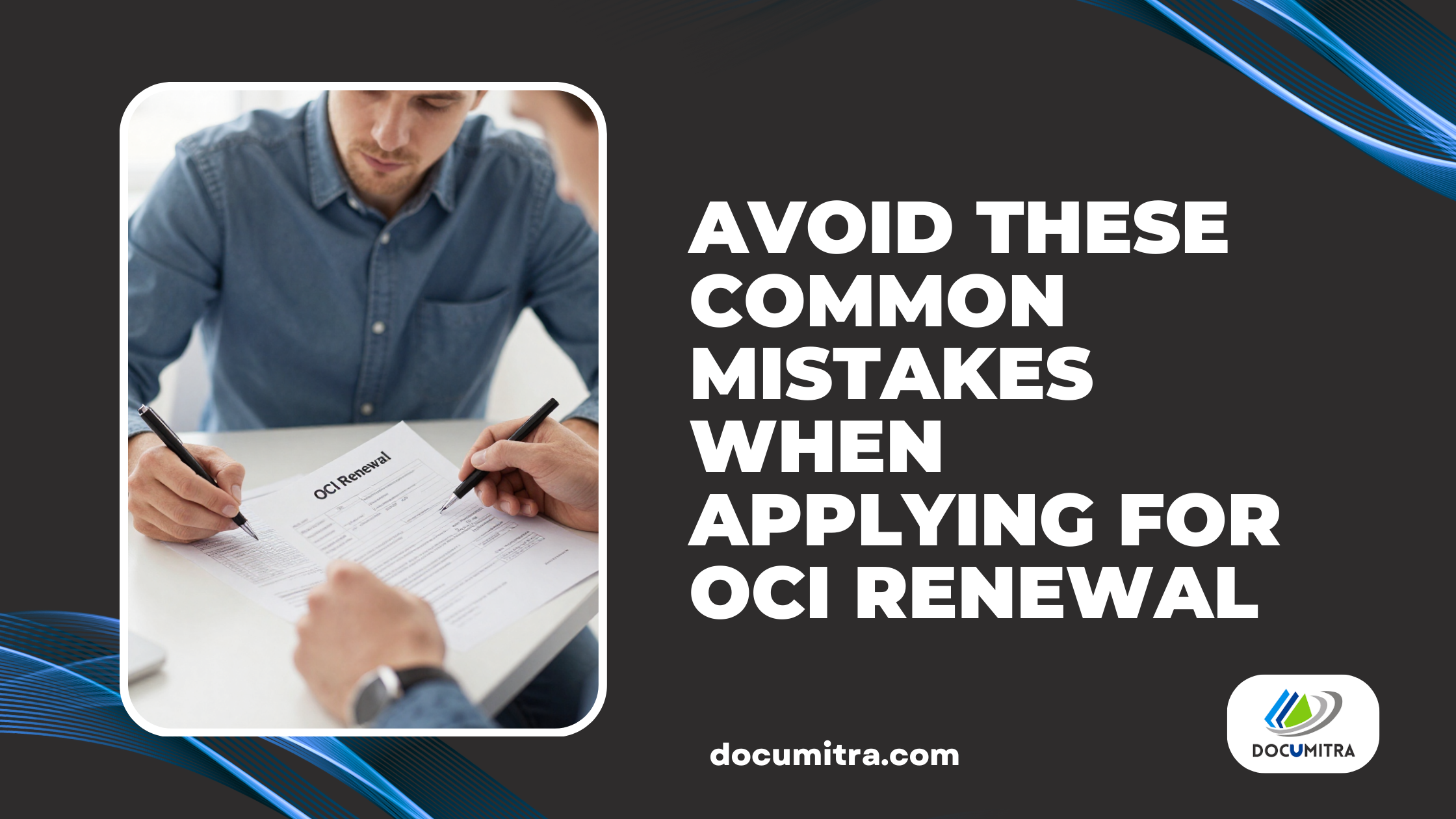 New OCI Portal: What Applicants Need to Know - Documitra