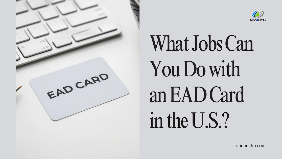 What Jobs Can You Do with an EAD Card in the U.S.?